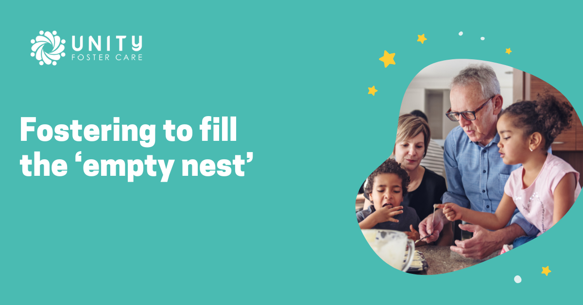 Fostering to fill the ‘empty nest’ - Unity Foster Care